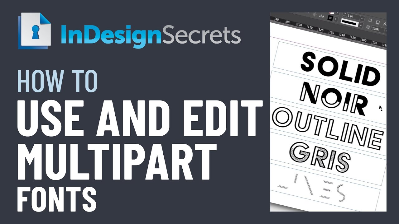 InDesign How-To: Use and Edit Multipart Fonts - YouTube