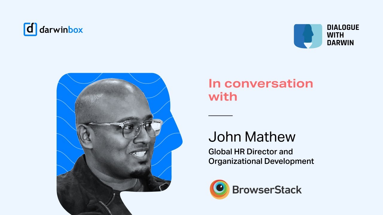 In conversation with John Mathew, Head HR, BrowserStack | Dialogue With ...