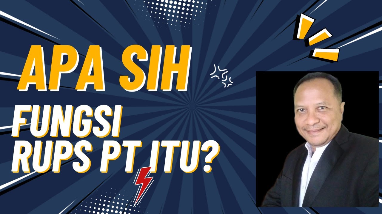 Apa Fungsi RUPS PT itu? - YouTube