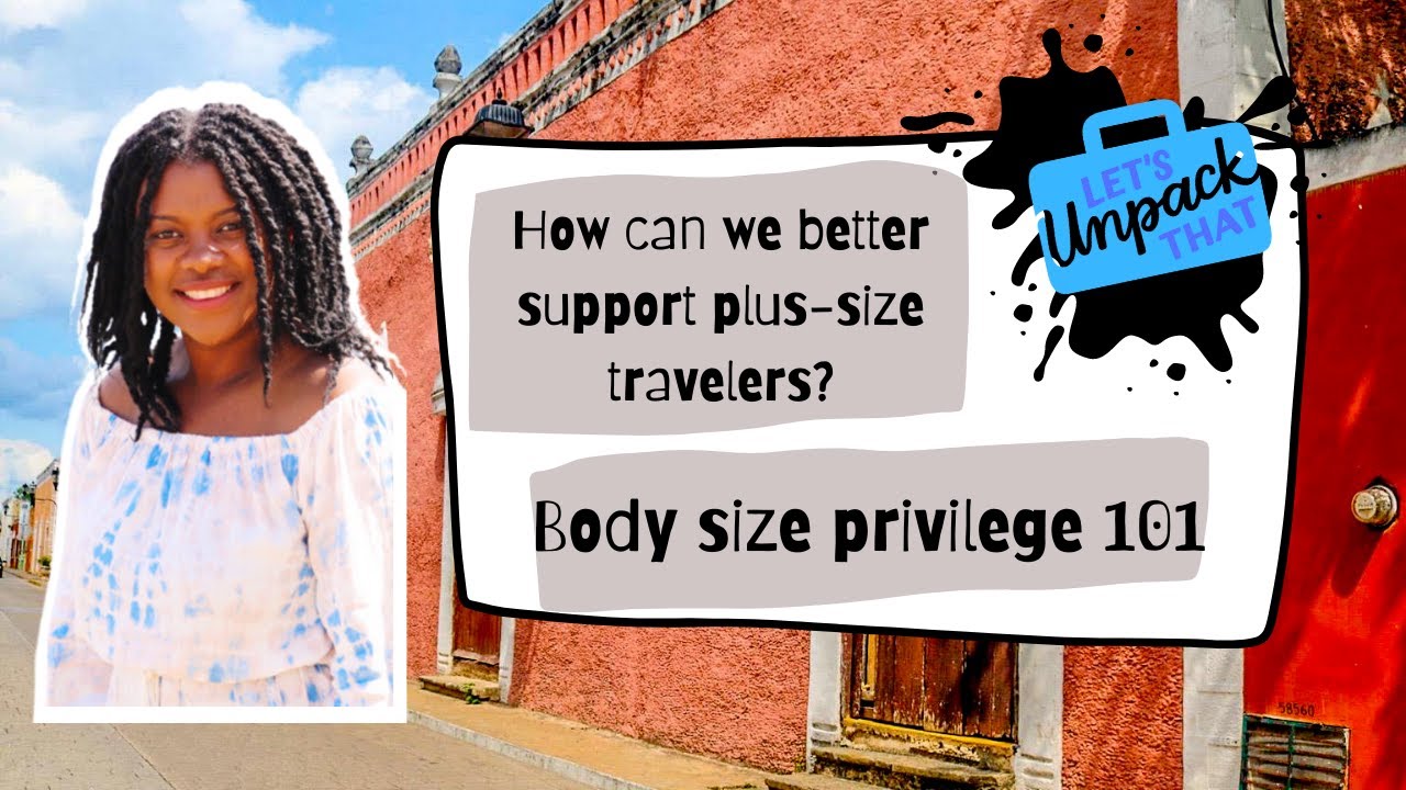 Body size privilege while traveling | how do you know if you have thin ...
