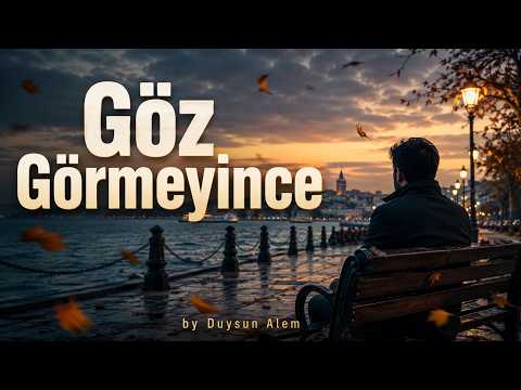 Duysun Alem - Göz Görmeyince