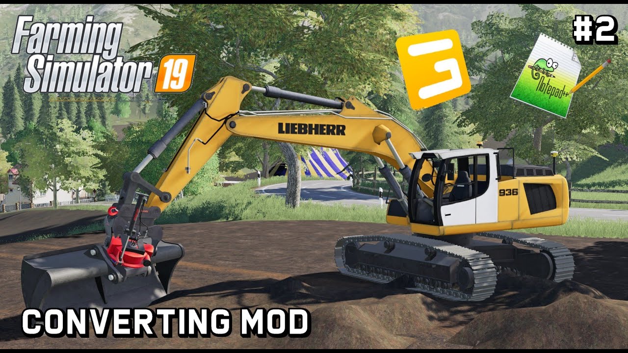 Converting excavator from FS17 | Modding Timelapse | Farming Simulator ...