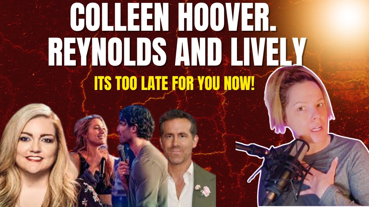 COLLEEN HOVER, REYNOLDS AND LIVELY FINALLY BEING EXPOSED! - YouTube
