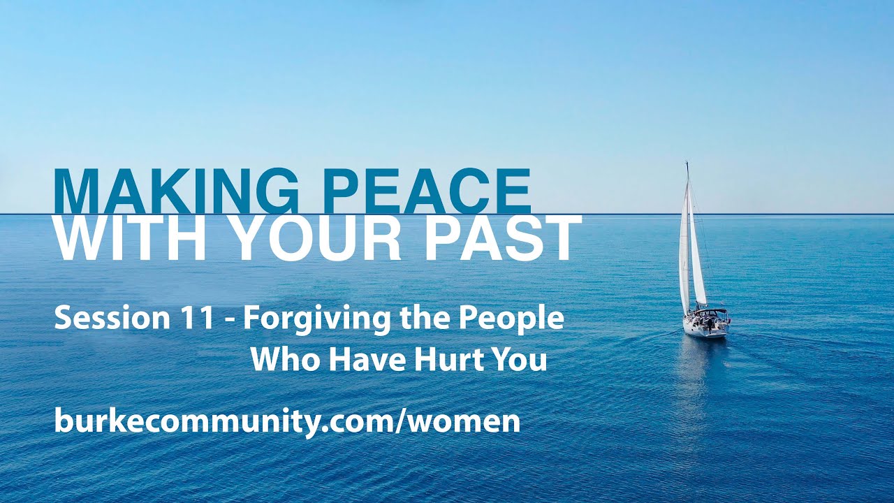 Making Peace With Your Past - Session 11 - YouTube