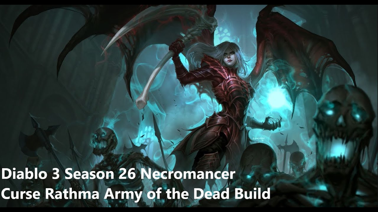 Diablo 3 Season 26 Necromancer Curse Rathma Army of the Dead Build 2.7. ...