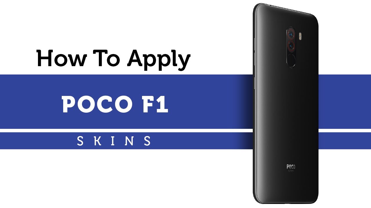 How to Apply Poco F1 Skins | Capes - YouTube