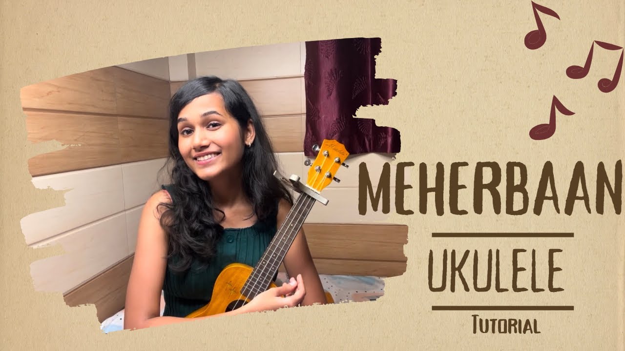 Meherbaan - Easy Ukulele Tutorial |Bang Bang | - YouTube
