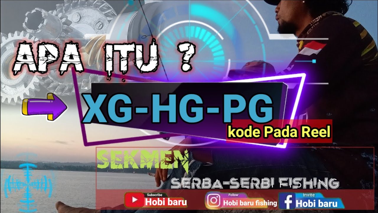 Wajib tau!!!Apa itu"XG-HG dan PG pada reel,rasio yang pas untuk,jigging,casting,popping@HobiBaru ...