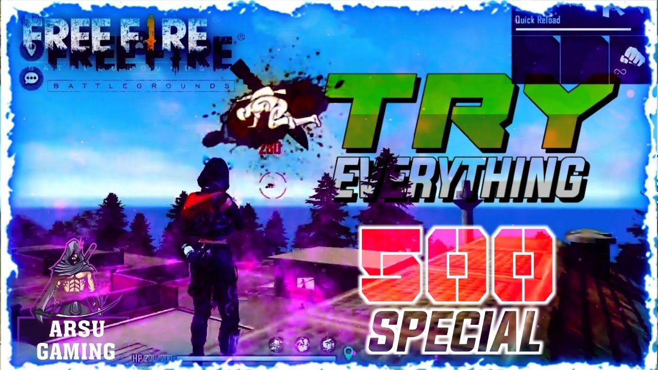 Try Everything | 500 Special Free Fire Montage | ARSU GAMING - YouTube