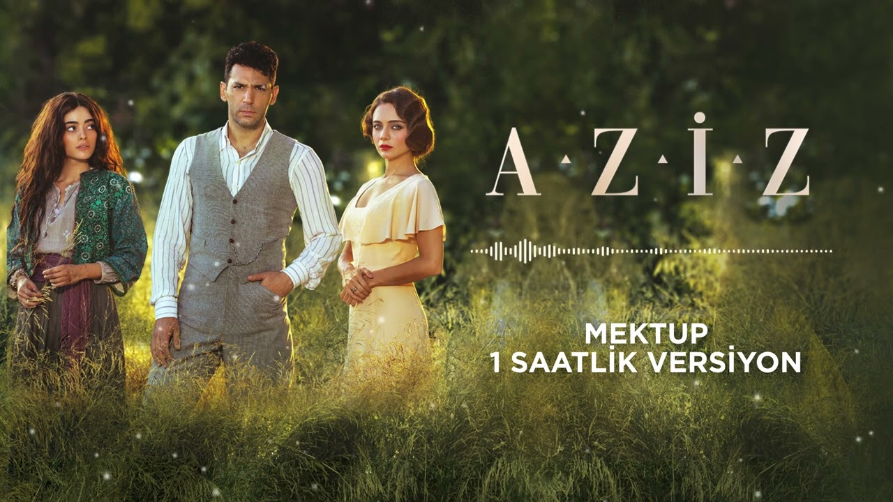 Aziz Dizi Müziği | Mektup (1 saatlik versiyon) - YouTube
