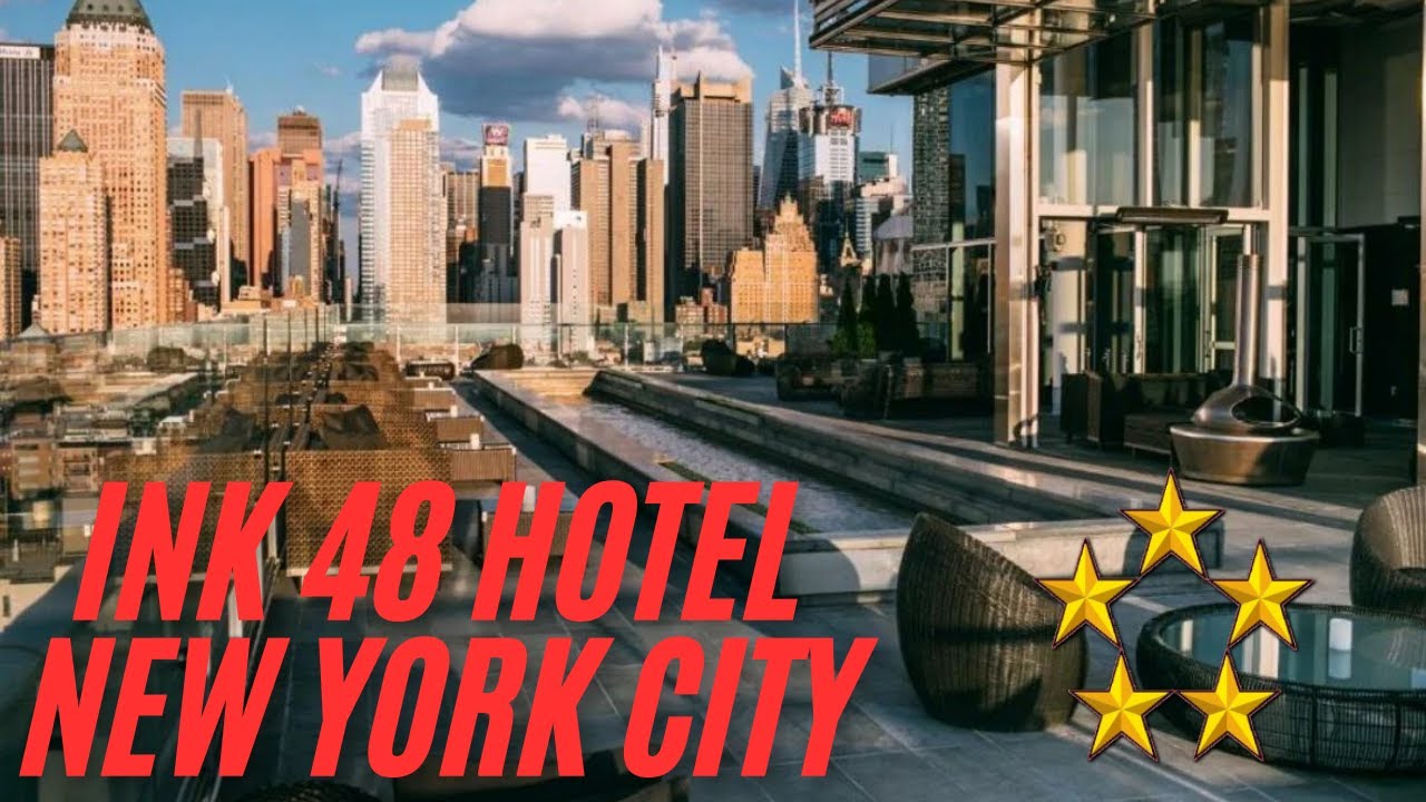 INK 48 Hotel New York City - YouTube