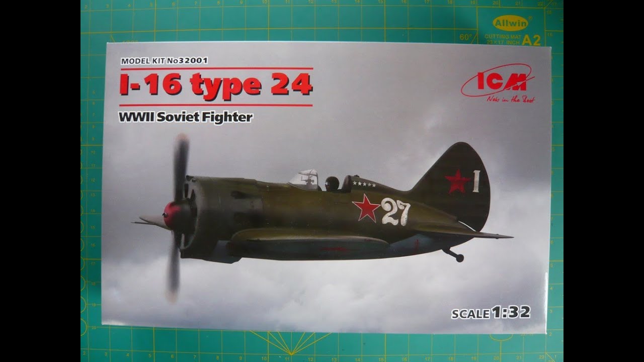 I-16 type 24, ICM 32001, 1:32 - YouTube