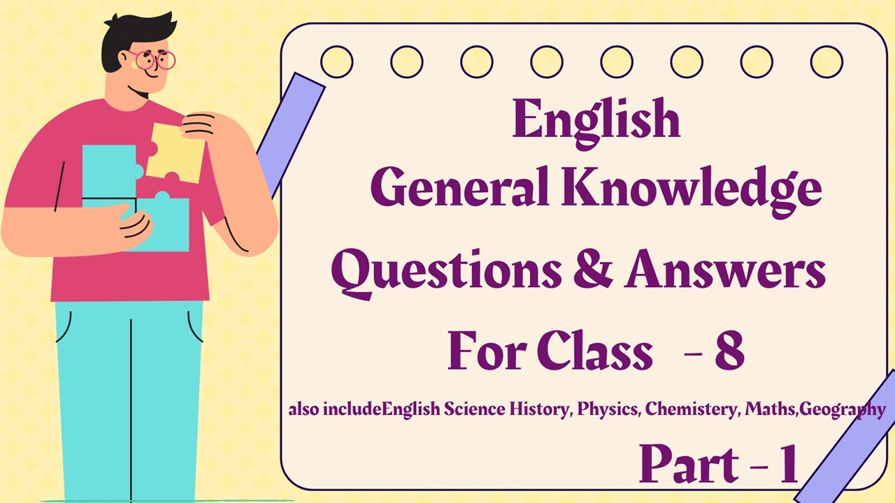 General Knowledge for class 8 (English questions and answers) - YouTube