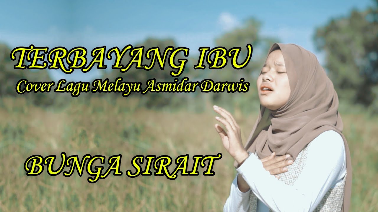 Terbayang Ibu Cover Lagu Melayu - Bunga Sirait - YouTube