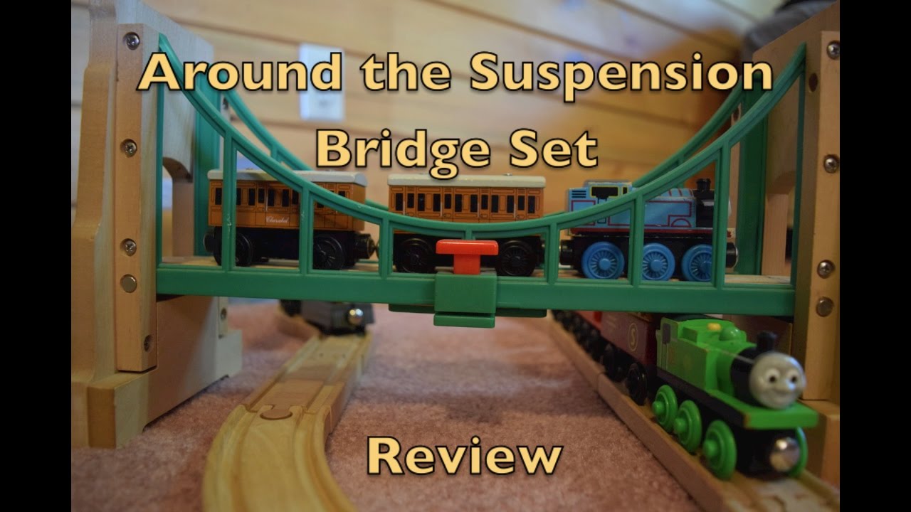 Thomas No.1 Discussions - Around the Suspension Bridge Set Review (#4 ...