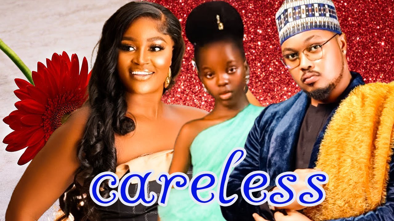 CARELESS|CHIZZY ALICHI||LATEST NOLLYWOOD MOVIES 2024 - YouTube