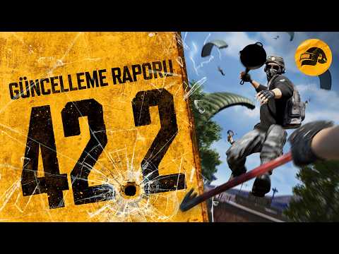 Güncelleme Raporu #42.2 | PUBG TR