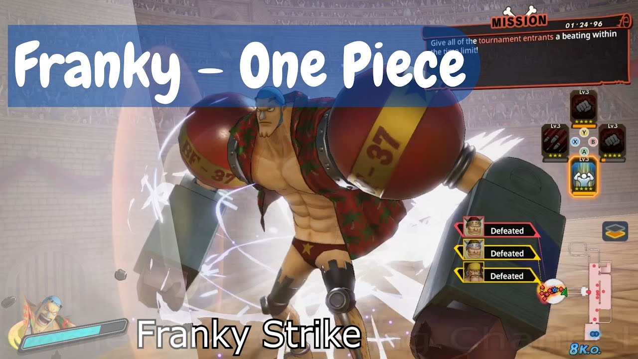 FRANKY - ALL ATTACKS - One Piece Pirate Warriors 4 - YouTube