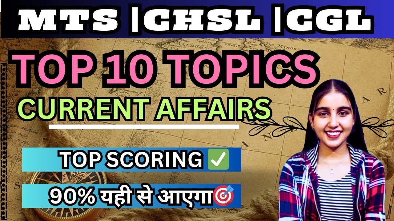 TOP 10 Topics Of Current Affairs🔥|Top Scoring Topics Of Current Affairs ...