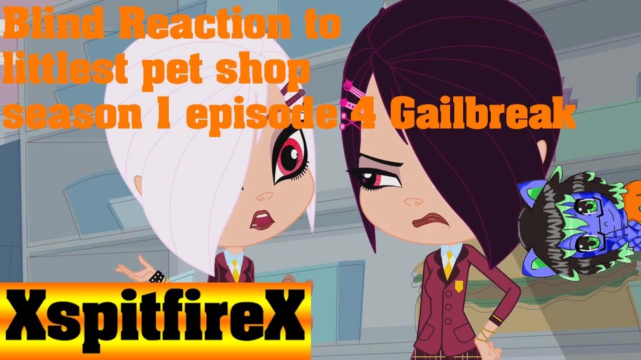 (Re-Direct) Blind Reaction to littlest pet shop season 1 episode 4 ...