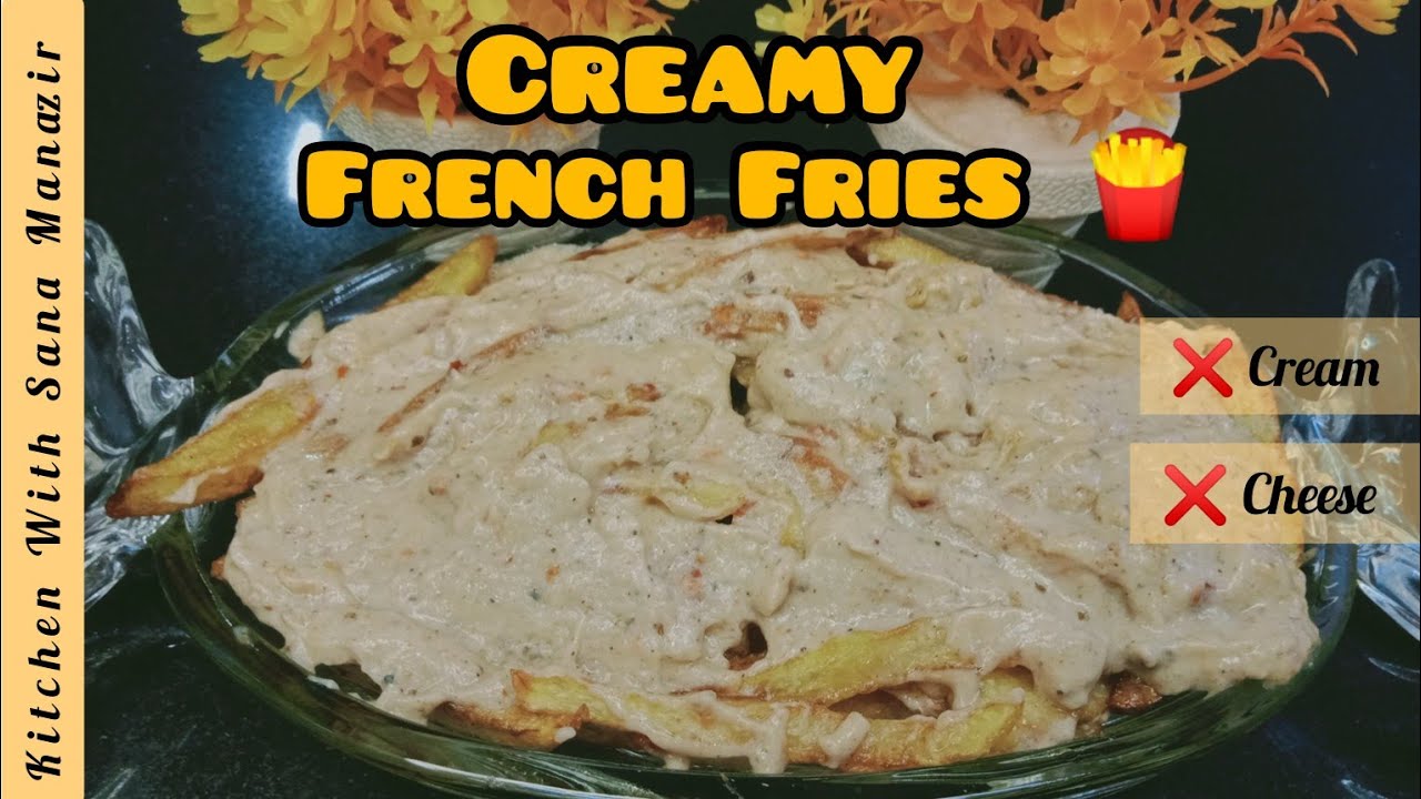 Creamy Fries recipe | White Sauce Fries Without Cheese | Homemade ...