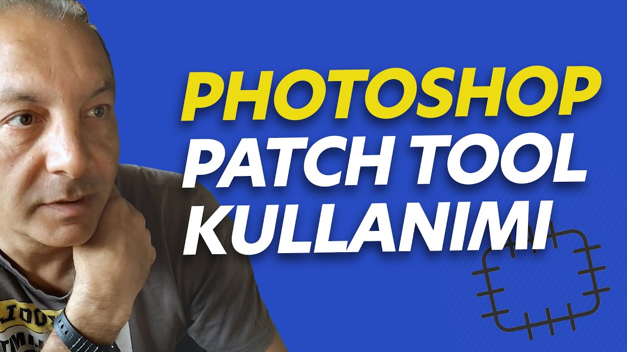 Adobe Photoshop Patch Tool Kullanımı (Photoshop Özellikleri) - YouTube