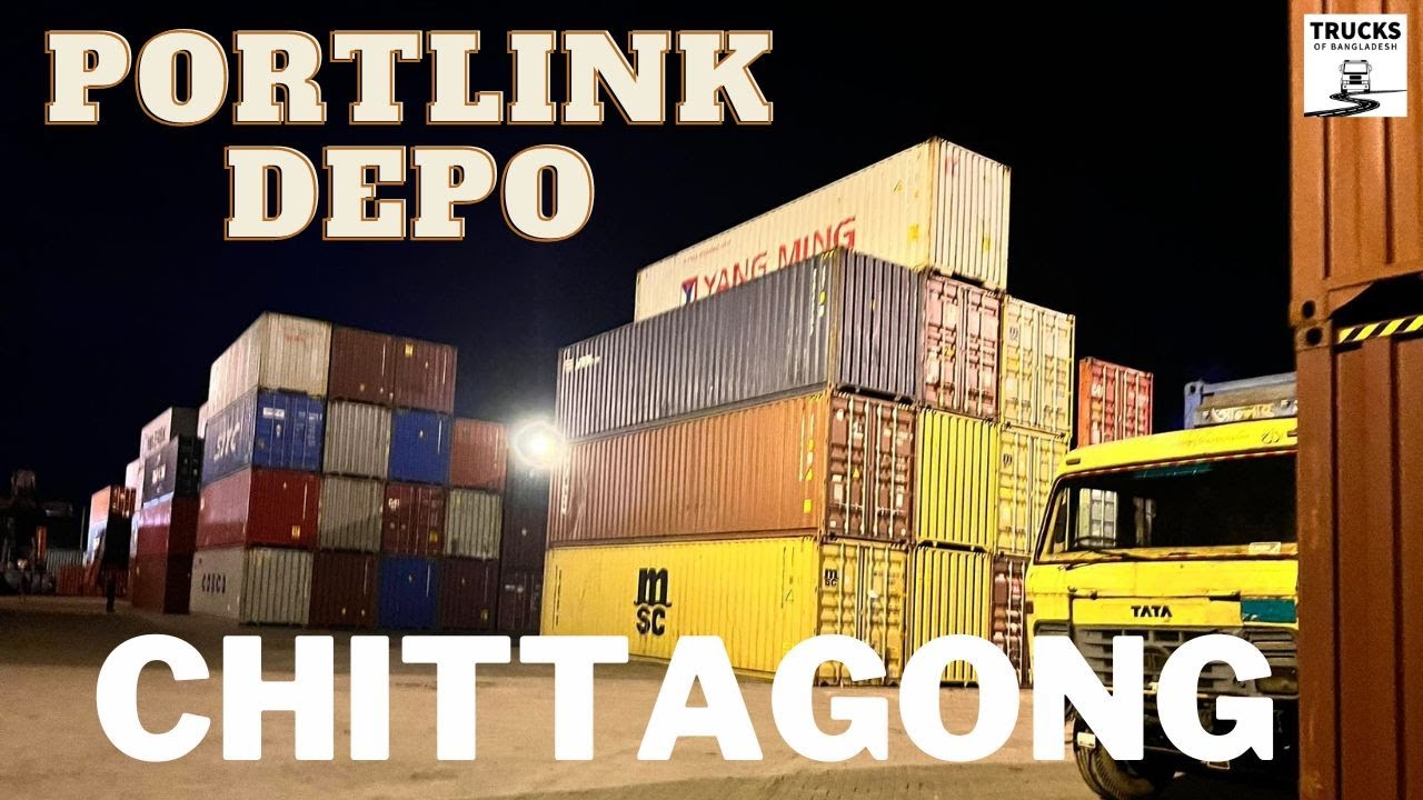 ঘুরে এলাম পোর্টলিংক ডিপো, চট্টগ্রাম | Portlink Logistics Centre, Chittagong | Export and Import ...