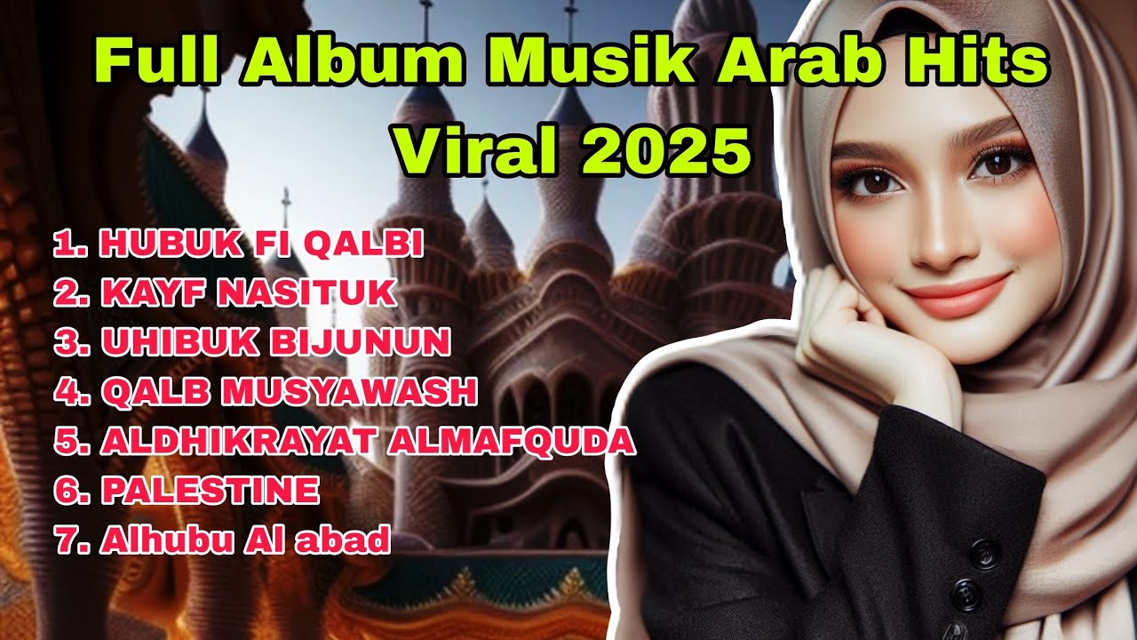 Full Album Musik Arab Hits Viral 2025, Greatest Arabic Song New hits ...