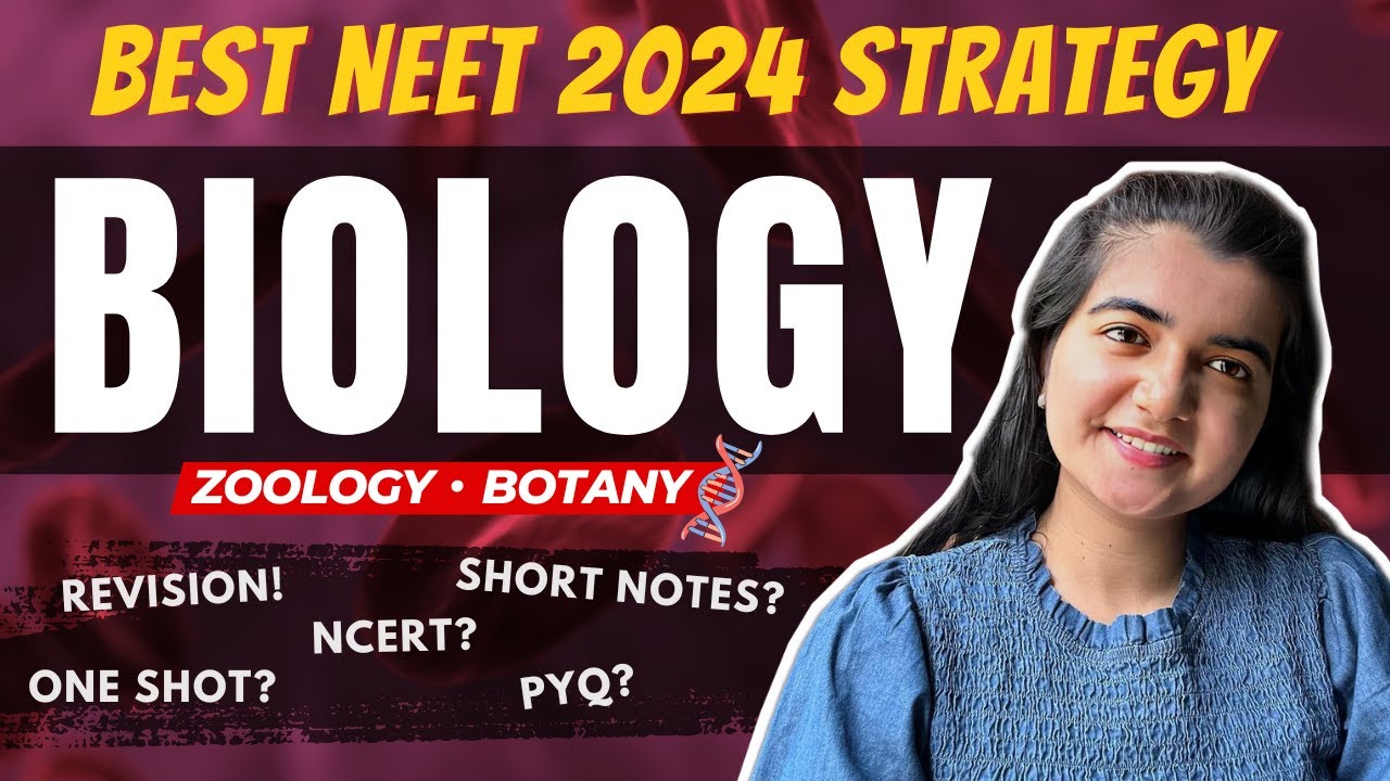 Best BIOLOGY Strategy for NEET 2024 | How to Study Biology for NEET ...