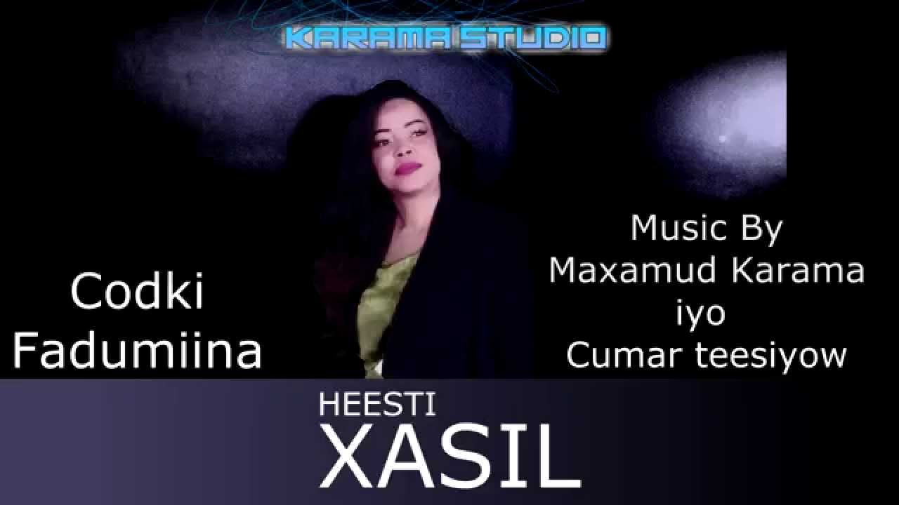 FADUMIINA HEESTII XASIL - YouTube
