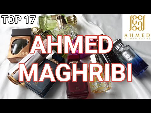 17 AHMED MAGHRIBI🔥 perfumes | Great projection and Long Lasting fragrances | Dubai perfume