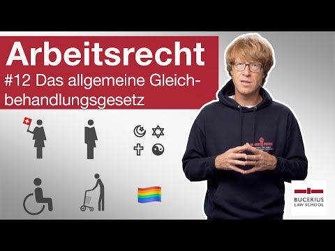 Das Allgemeine Gleichbehandlungsgesetz AGG | Arbeitsrecht | 🎬#12