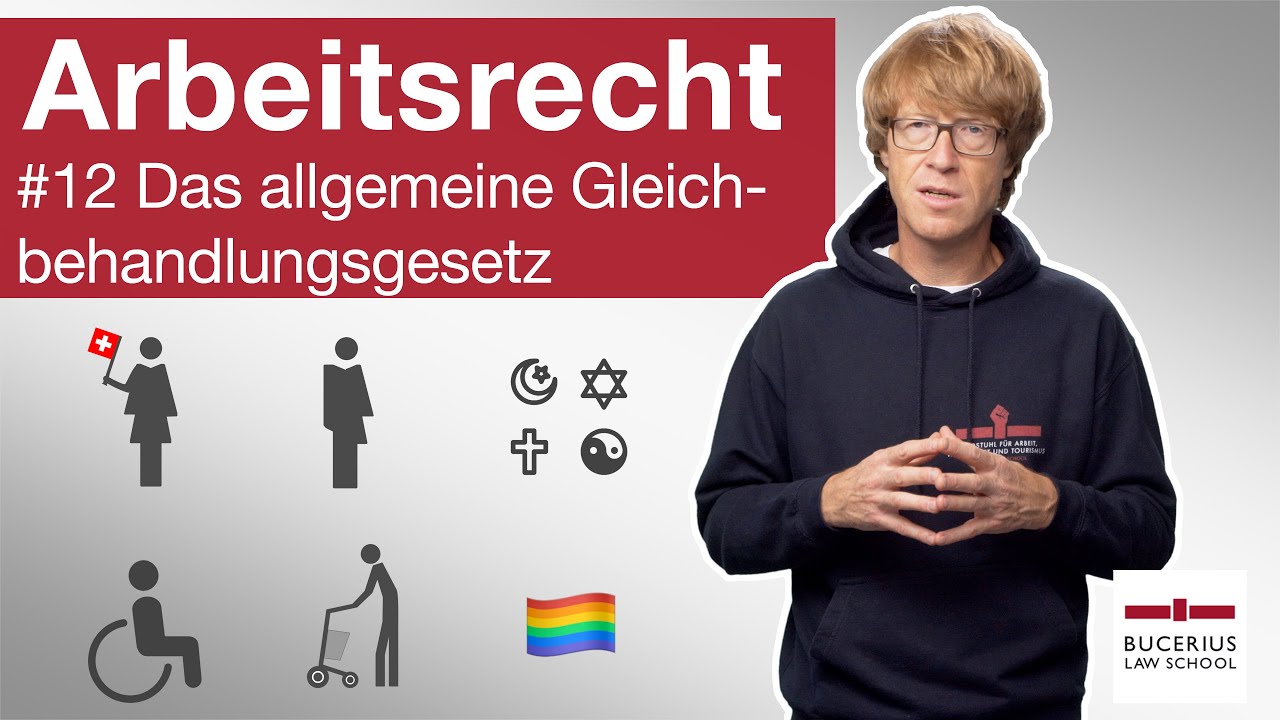 Das Allgemeine Gleichbehandlungsgesetz AGG | Arbeitsrecht | 🎬#12 - YouTube