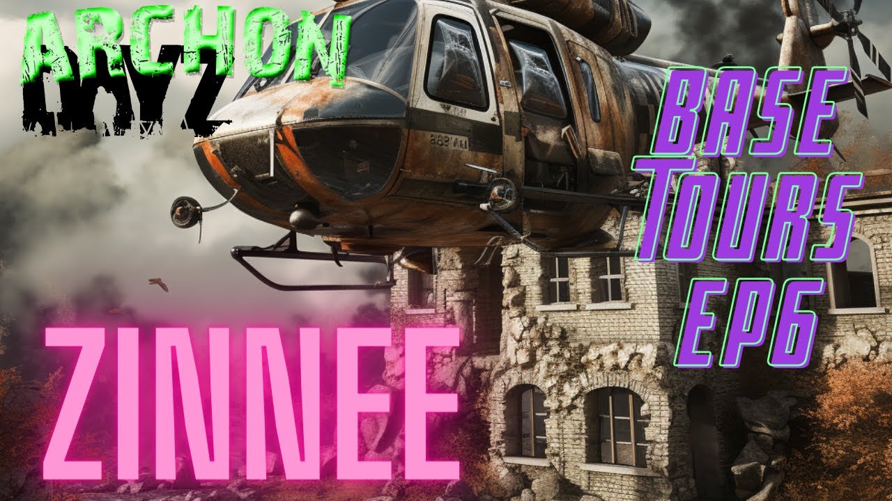 Archon Dayz Base Tours Ep6 "Zinnee" - YouTube