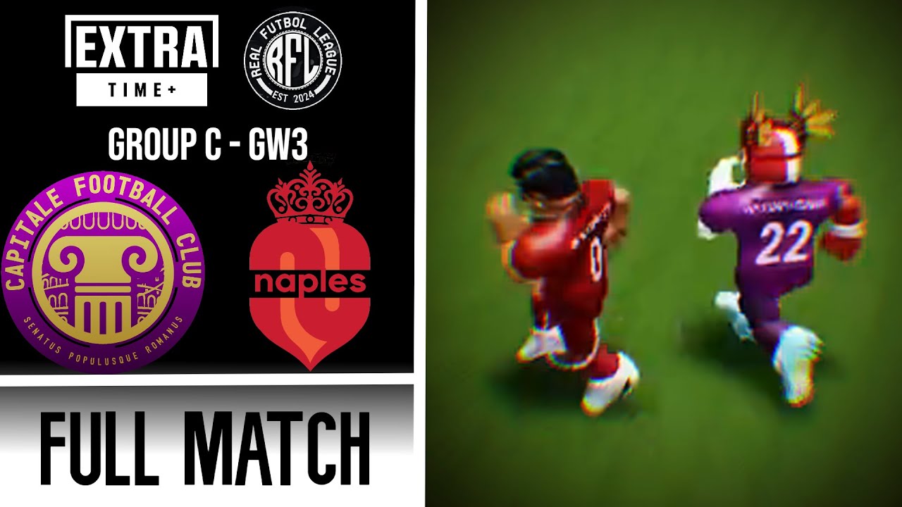 (FULL MATCH) Capitale F.C. vs Naples F.C. | RFL S1 Preseason - Group C ...