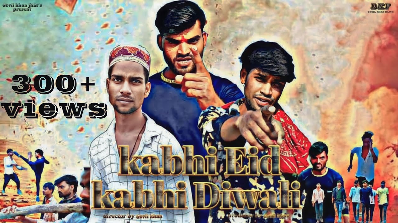 kabhi Eid kabhi Diwali ll devil khan film's ll Dkf - YouTube