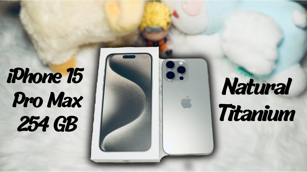 iPhone 15 Pro Max Natural Titanium 🍏 Aesthetic Unboxing & first ...