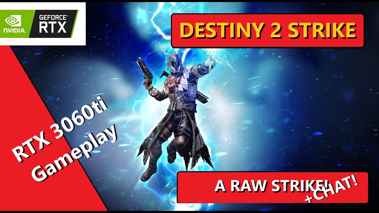 Destiny 2. RAW strike and chat RTX 3060ti @1440p with FPS counter ...