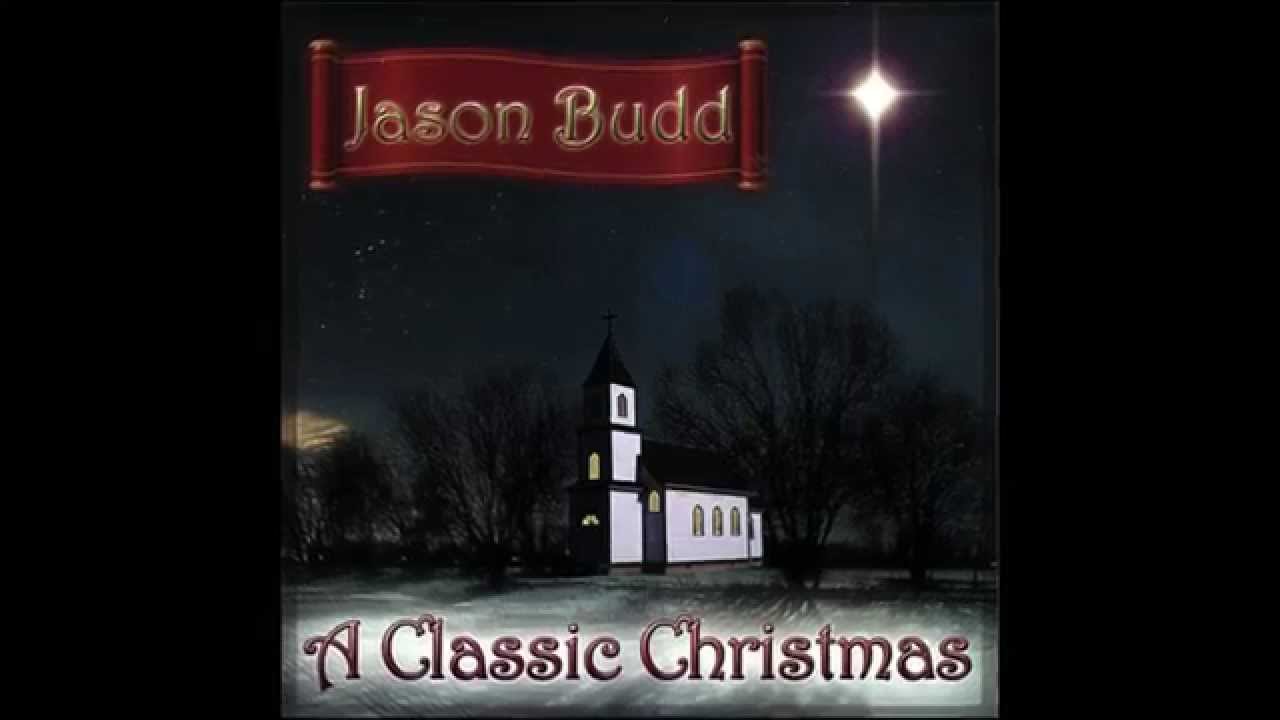 Jason Budd A Classic Christmas - YouTube