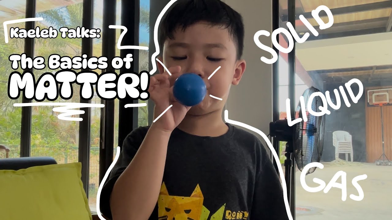 Kaeleb Talks: The Basics of Matter! - YouTube