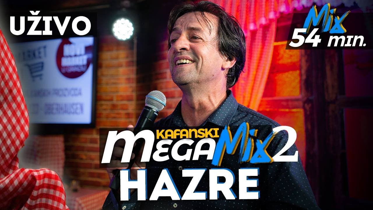 HAZRE - KAFANSKI MEGA MIX 2 | 2021 | UZIVO | OTV VALENTINO - YouTube