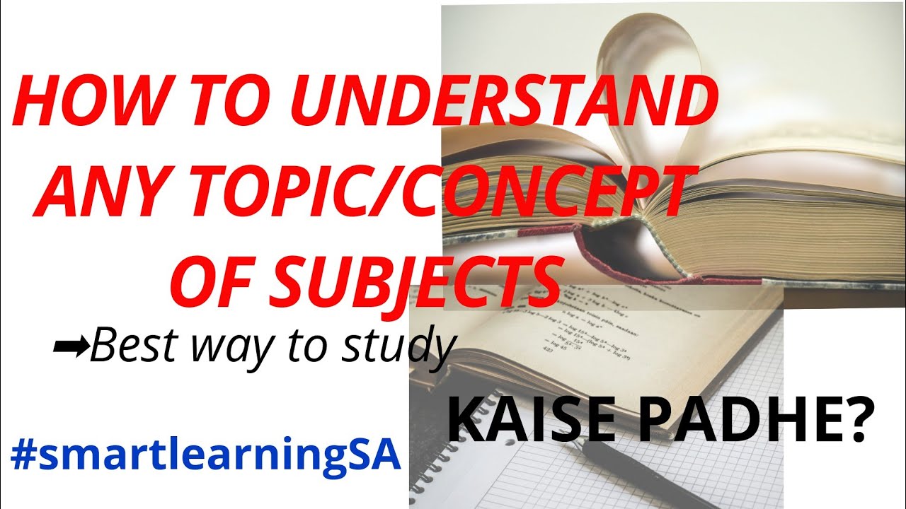 How to understand any topic or concepts of subject|Best way to study ...