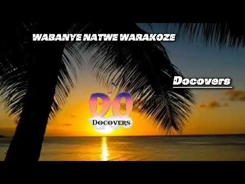 WABANYE NATWE WARAKOZE || WAHAMBA NATH LYRICS COVER 