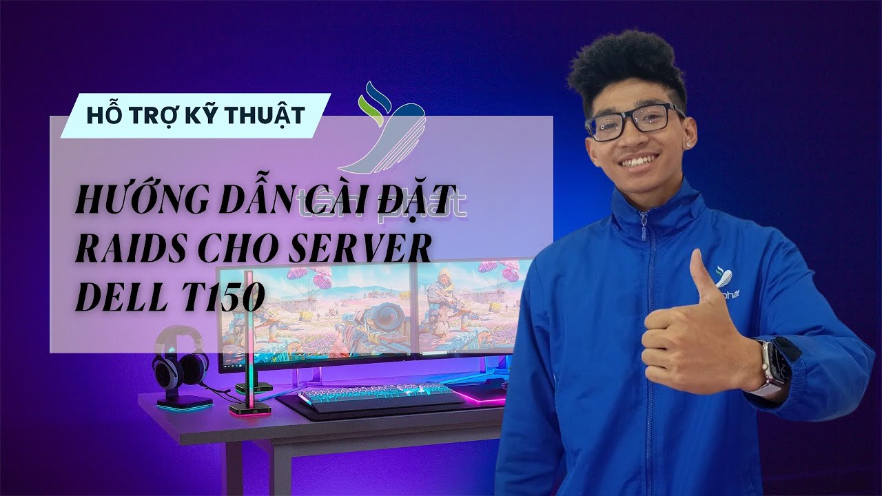 HỖ TRỢ CASE #41| HƯỚNG DẪN CÀI ĐẶT RAIDS CHO SERVER DELL T150 | TÂN ...