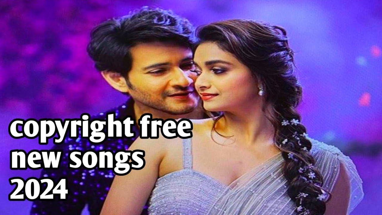 बिल्कुल नया गाना फ्री मे | copyright free | new songs 2024 | # ...