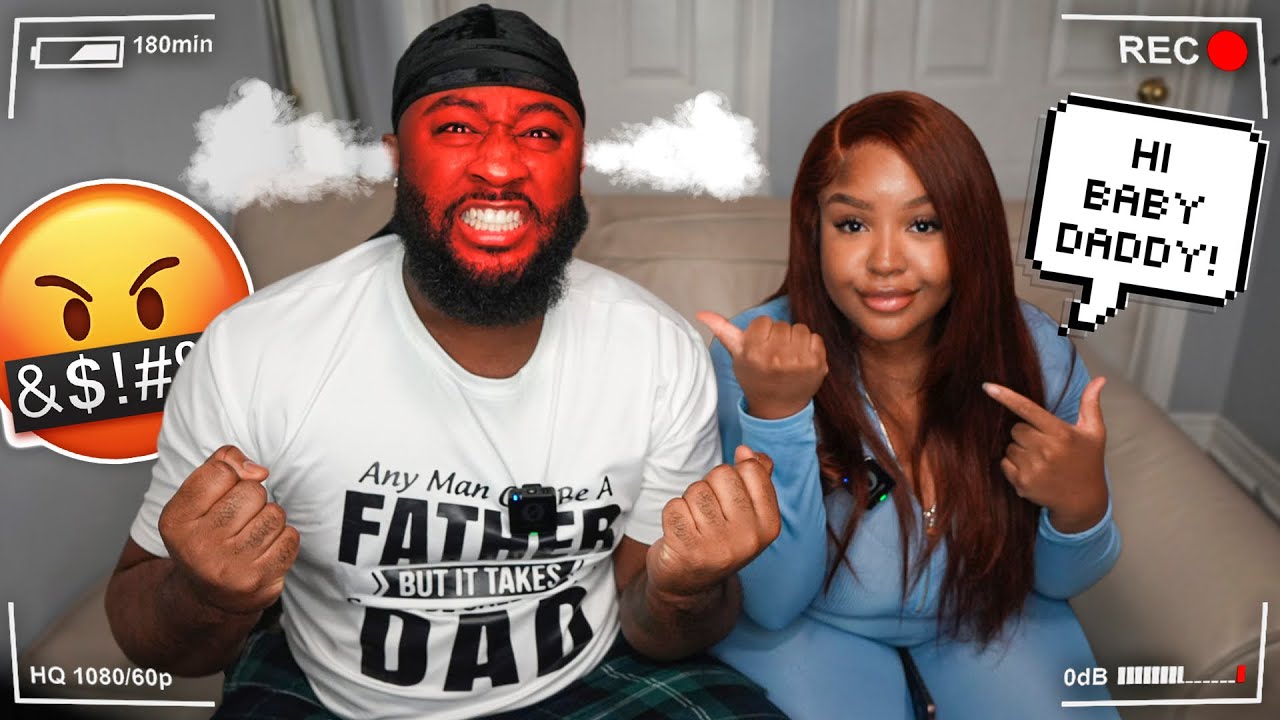 Calling My Boyfriend “BABY DADDY” To Get His Reaction! GONE WRONG - YouTube