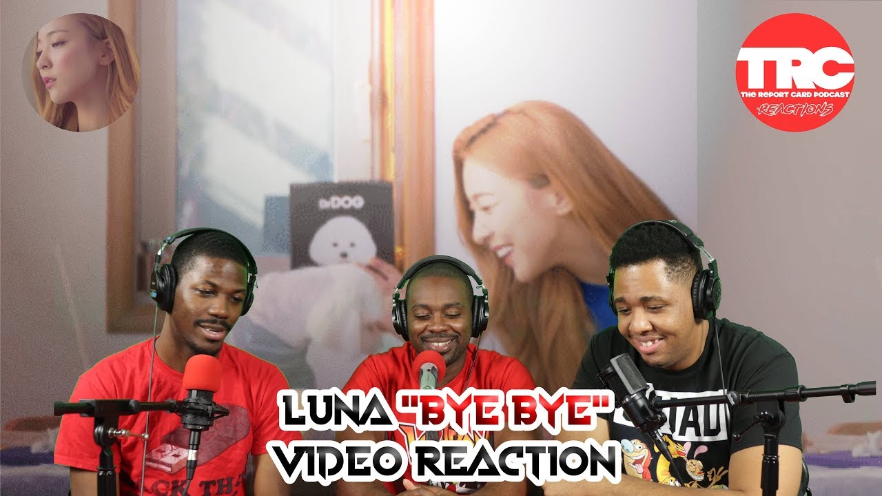 Luna "Bye Bye" Music Video Reaction - YouTube