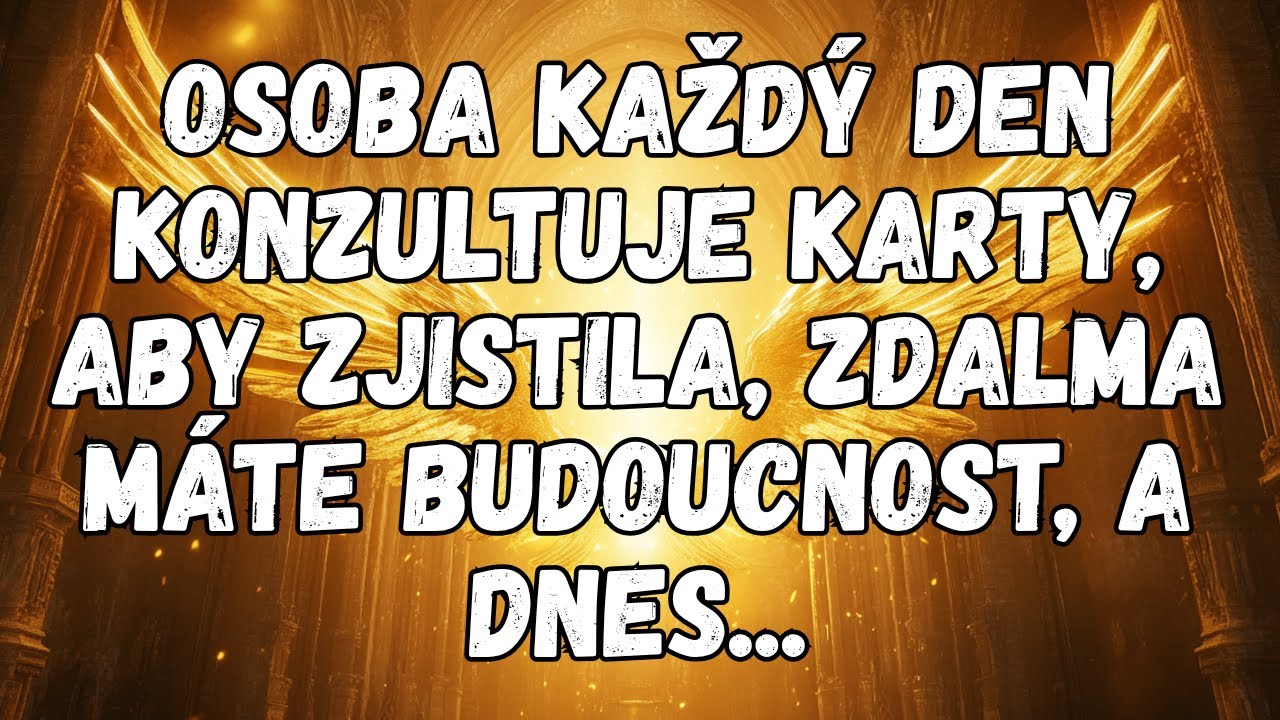 💌 OSOBA KAŽDÝ DEN KONZULTUJE KARTY, ABY ZJISTILA, ZDALMA MÁTE ...