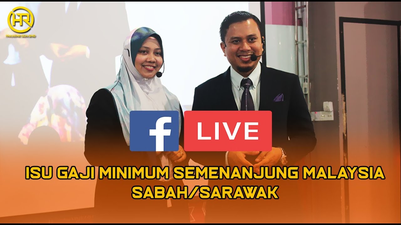 FBLIVE | Isu gaji minimum semenanjung Malaysia Sabah / Sarawak. - YouTube