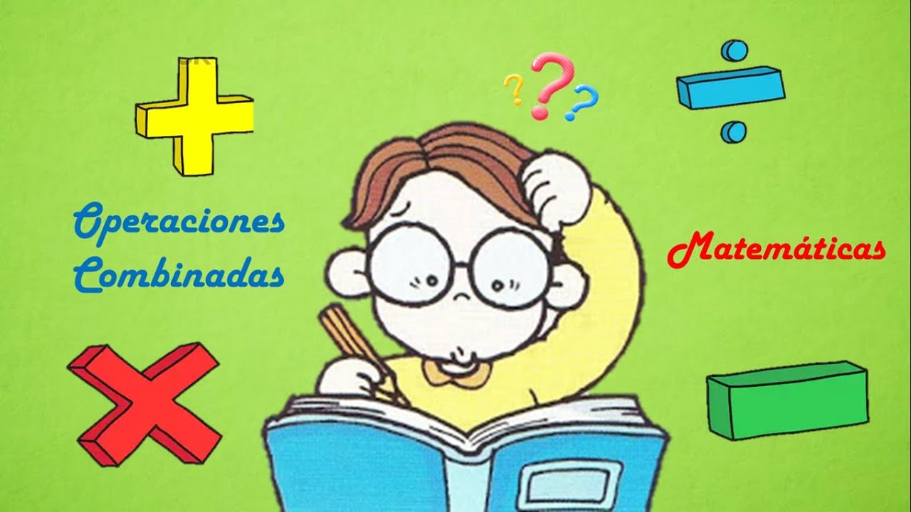 Operaciones Combinadas | Matemáticas (5 grado) - YouTube